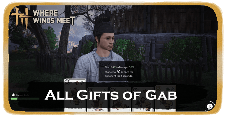 All Gift of Gab Locations | Where Winds Meet｜Game8