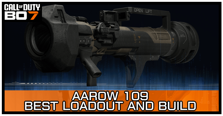 AAROW 109 Best Loadout and Build | Call of Duty Black Ops 7 (BO7)｜Game8