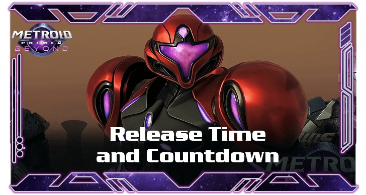 Release Time and Countdown | Metroid Prime 4: Beyond｜Game8