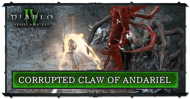 How to Get Corrupted Claw of Andariel | Diablo 4: Vessel of Hatred (D4 ...