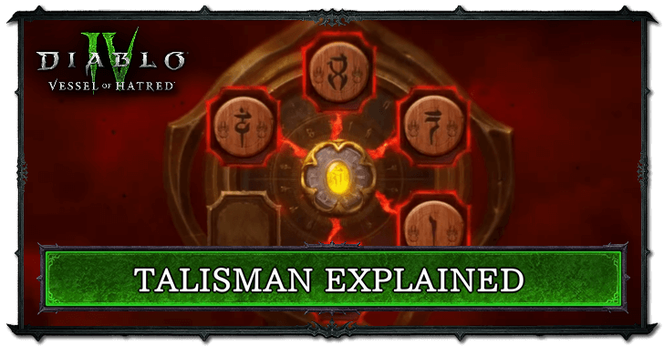 Talisman Explained | Diablo 4: Vessel of Hatred (D4)｜Game8