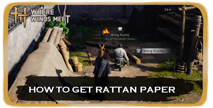 How to Get Rattan Paper | Where Winds Meet｜Game8