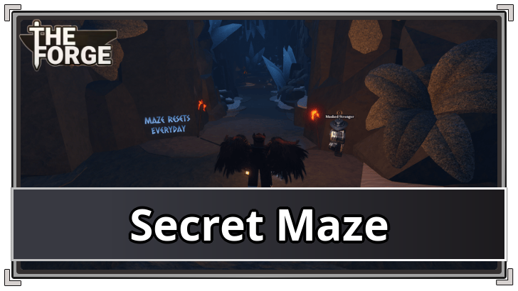Secret Maze Location Guide | The Forge｜Game8