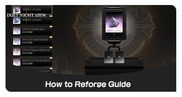 How to Reforge | Duet Night Abyss｜Game8
