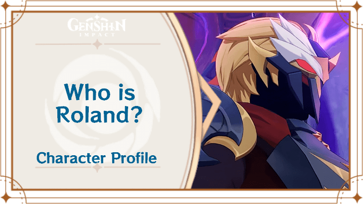 Who is Roland? | Genshin Impact｜Game8