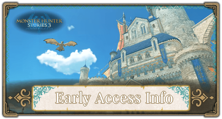 Early Access Time and Date | Monster Hunter Stories 3 (MHS3)｜Game8