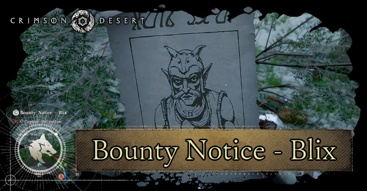 Blix Bounty Walkthrough | Crimson Desert｜Game8
