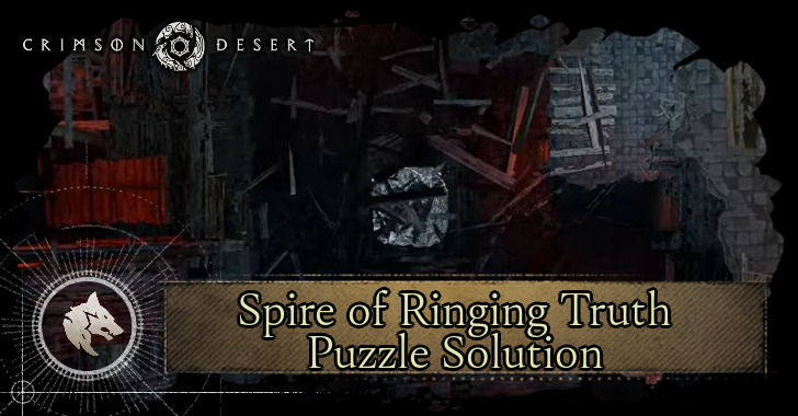 Spire of Ringing Truth Puzzle Solution | Crimson Desert｜Game8