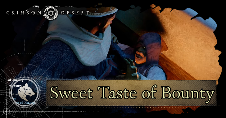Sweet Taste of Bounties Walkthrough | Crimson Desert｜Game8