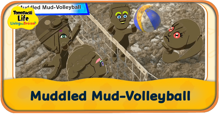 Muddled Mud-Volleyball Event Requirements and Info | Tomodachi Life ...