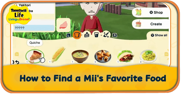 How to Find a Mii's Favorite Food | Tomodachi Life: Living the Dream｜Game8