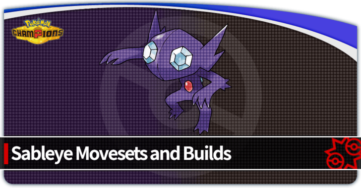 Sableye Movesets and Best Builds | Pokemon Champions｜Game8