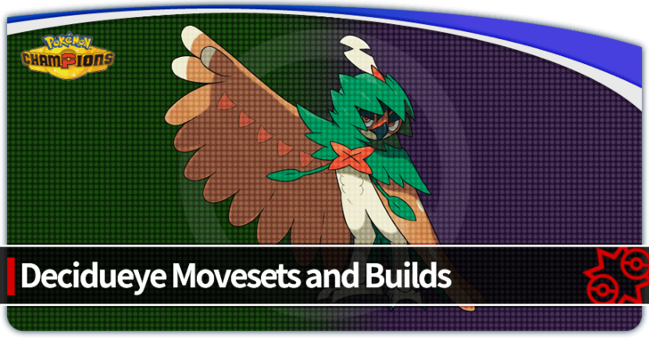 Decidueye Movesets and Best Builds | Pokemon Champions｜Game8