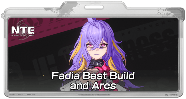 Fadia Best Build and Arcs | Neverness to Everness｜Game8