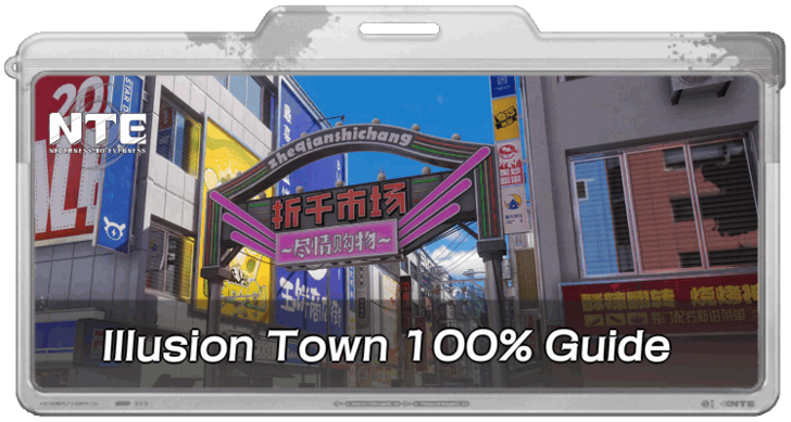 Illusion Town 100% Footprint Points Guide | Neverness to Everness (NTE ...