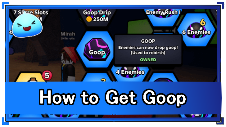 How to Get Goop | Slime RNG (Roblox)｜Game8