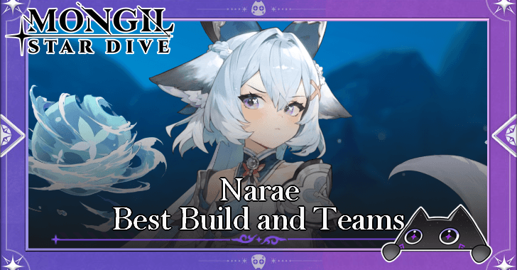 Narae Best Builds and Teams | Mongil Star Dive｜Game8
