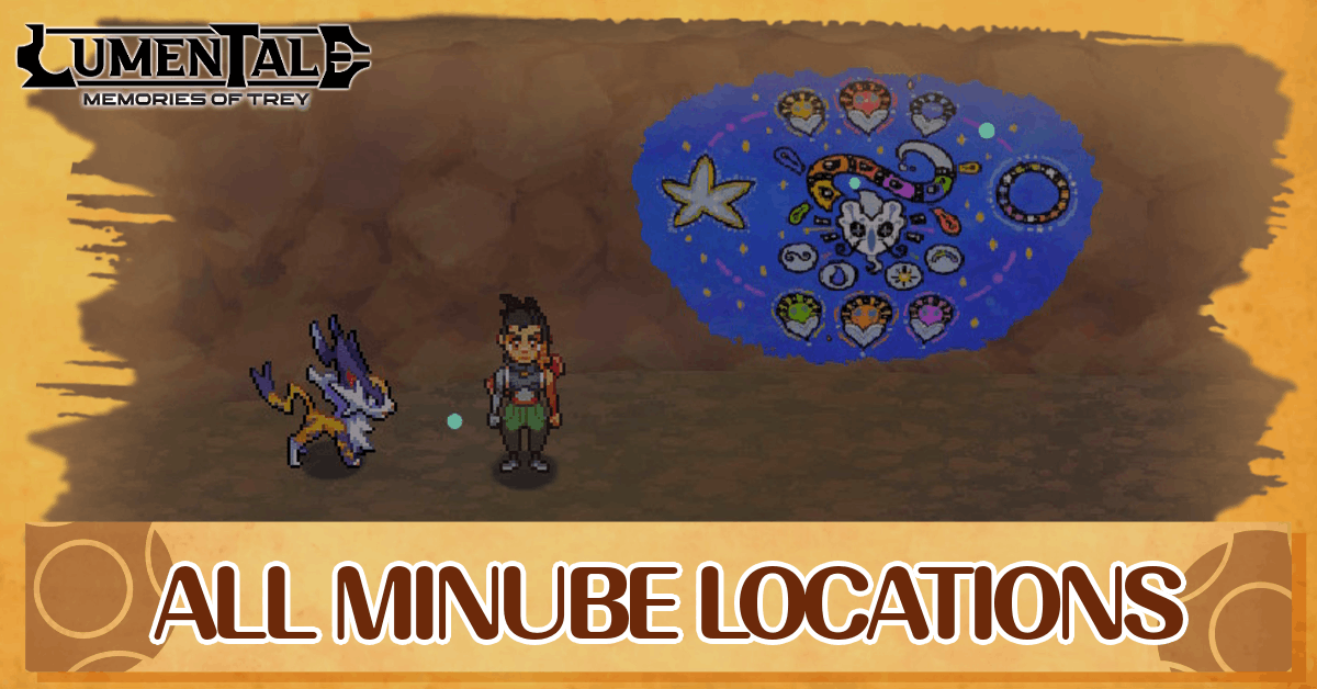All Minube Locations | LumenTale Memories of Trey｜Game8
